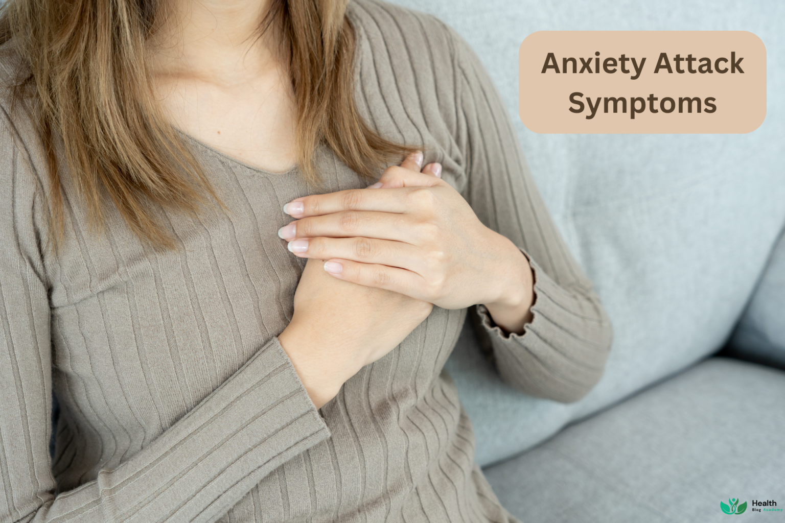 Anxiety Attack Symptoms: How to Recognize and Manage Them